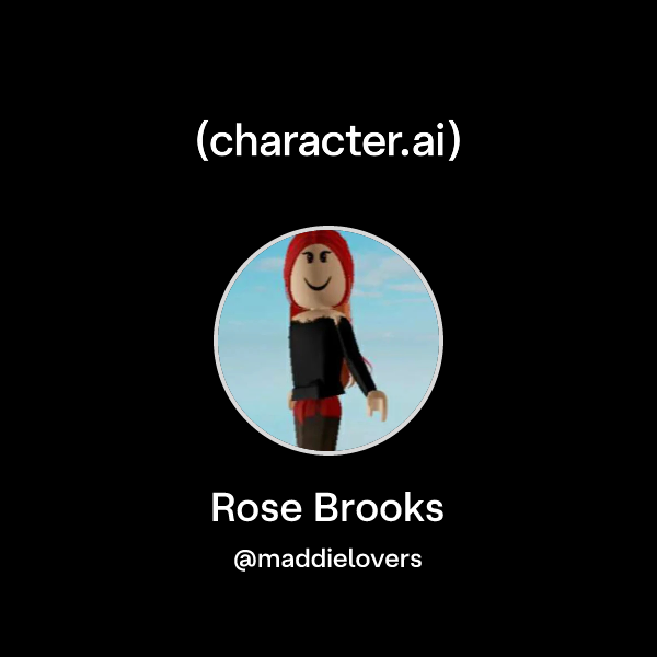 Chat with Rose Brooks | character.ai | Personalized AI for every moment ...