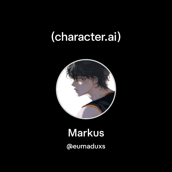 Chat with Markus | character.ai | AI Chat, Reimagined–Your Words. Your ...
