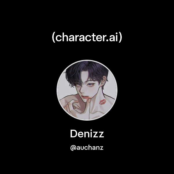 Chat with Denizz | character.ai | AI Chat, Reimagined–Your Words. Your ...