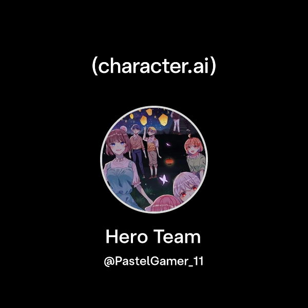 Chat with Hero Team | character.ai | AI Chat, Reimagined–Your Words ...