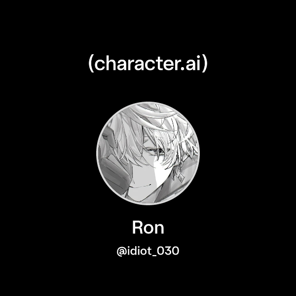 Chat with Ron | character.ai | AI Chat, Reimagined–Your Words. Your World.