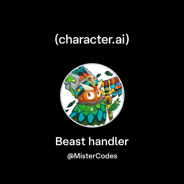 Chat with Beast handler | character.ai | Personalized AI for every ...
