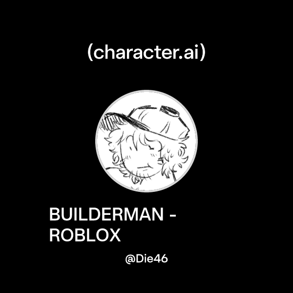Chat with BUILDERMAN - ROBLOX | character.ai | AI Chat, Reimagined–Your ...