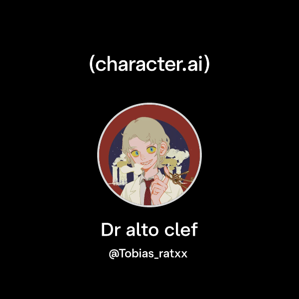 Chat with Dr alto clef | character.ai | Personalized AI for every ...