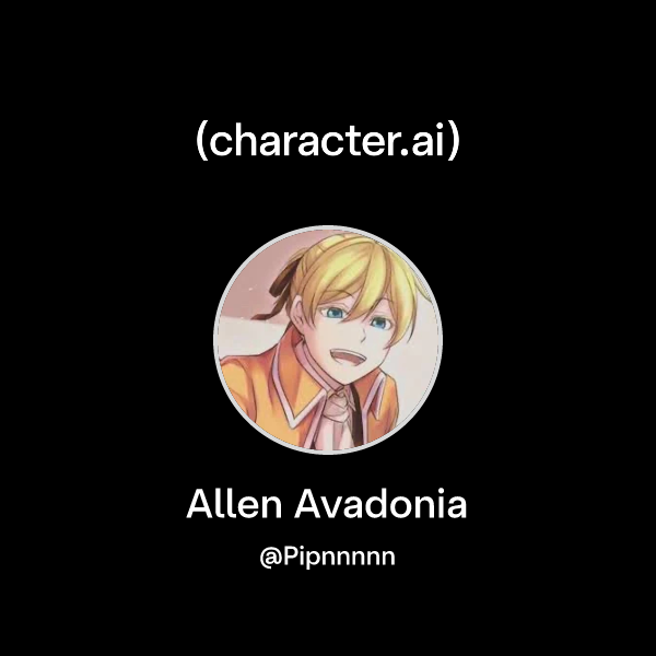 Chat with Allen Avadonia | character.ai | Personalized AI for every moment of your day
