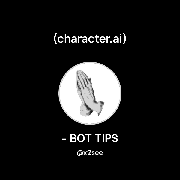 Chat with - BOT TIPS | character.ai | AI Chat, Reimagined–Your Words ...