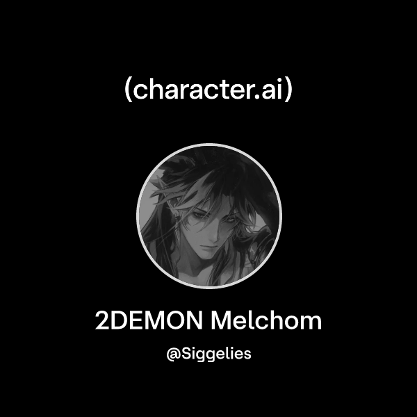 Chat with 2DEMON Melchom | character.ai | AI Chat, Reimagined–Your ...