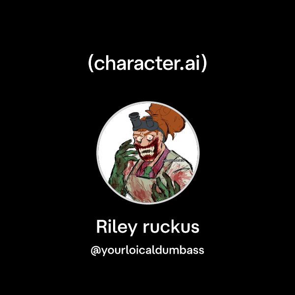 Chat with Riley ruckus | character.ai | Personalized AI for every ...