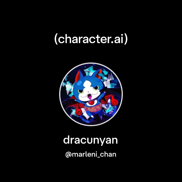 Chat with dracunyan | character.ai | AI Chat, Reimagined–Your Words ...
