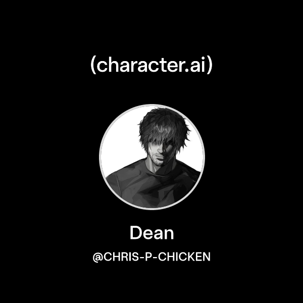 Chat with Dean | character.ai | AI Chat, Reimagined–Your Words. Your World.
