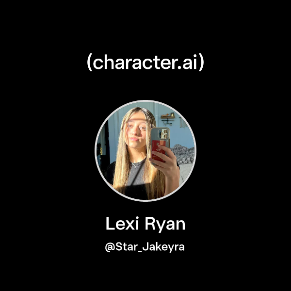 Chat with Lexi Ryan | character.ai | AI Chat, Reimagined–Your Words ...