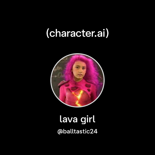 Chat with lava girl | character.ai | AI Chat, Reimagined–Your Words ...