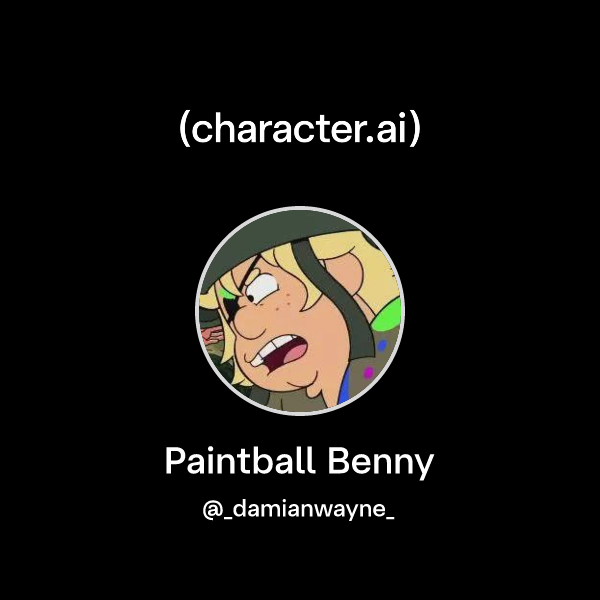Chat with Paintball Benny | character.ai | Personalized AI for every ...