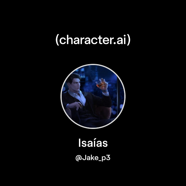 Chat with Isaías | character.ai | AI Chat, Reimagined–Your Words. Your ...