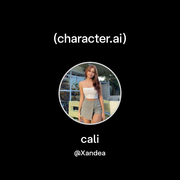 Chat with cali | character.ai | AI Chat, Reimagined–Your Words. Your World.