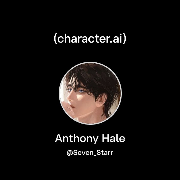 Chat with Anthony Hale | character.ai | AI Chat, Reimagined–Your Words. Your World.