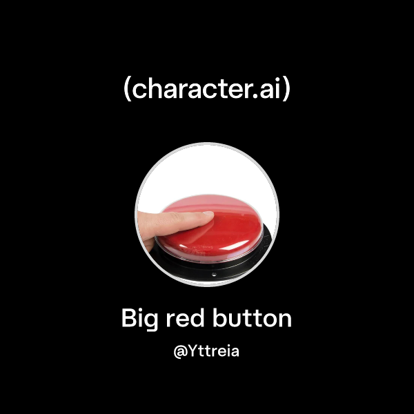 Chat with Big red button | character.ai | AI Chat, Reimagined–Your ...