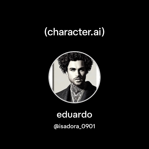 Chat with eduardo | character.ai | AI Chat, Reimagined–Your Words. Your ...