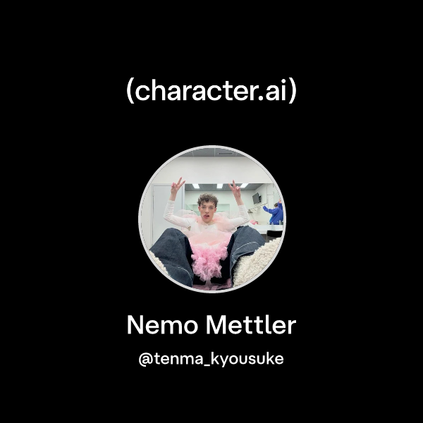 Chat with Nemo Mettler | character.ai | Personalized AI for every ...