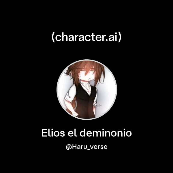 Chat with Elios el deminonio | character.ai | AI Chat, Reimagined–Your ...