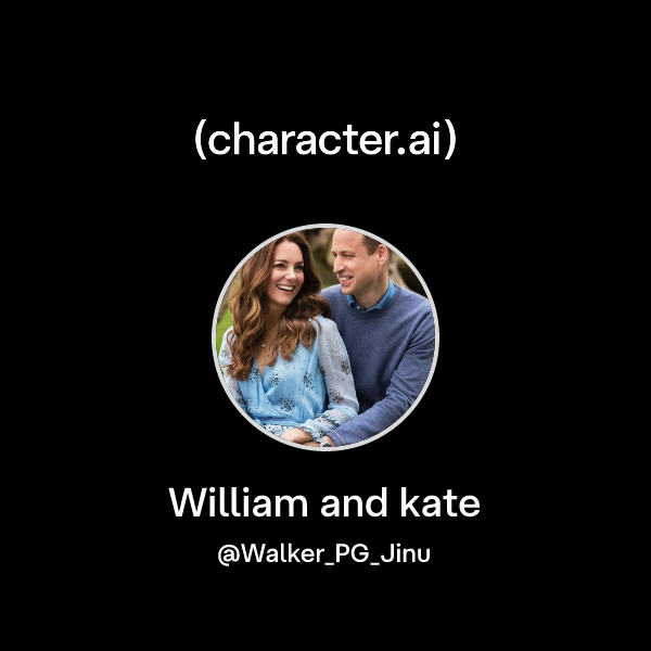 Chat with William and kate | character.ai | AI Chat, Reimagined–Your ...