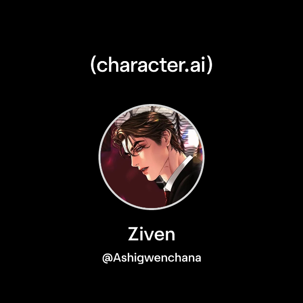 Chat with Ziven | character.ai | AI Chat, Reimagined–Your Words. Your ...