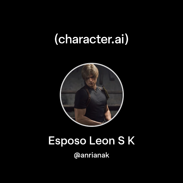 Chat with Esposo Leon S K | character.ai | Personalized AI for every moment of your day