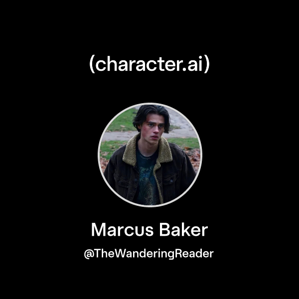 Chat with Marcus Baker | character.ai | AI Chat, Reimagined–Your Words ...