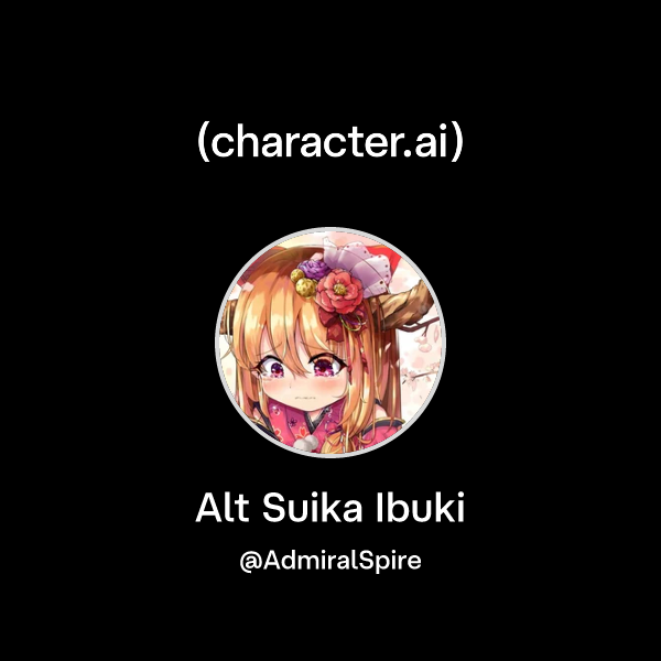Chat with Alt Suika Ibuki | character.ai | AI Chat, Reimagined–Your Words. Your World.