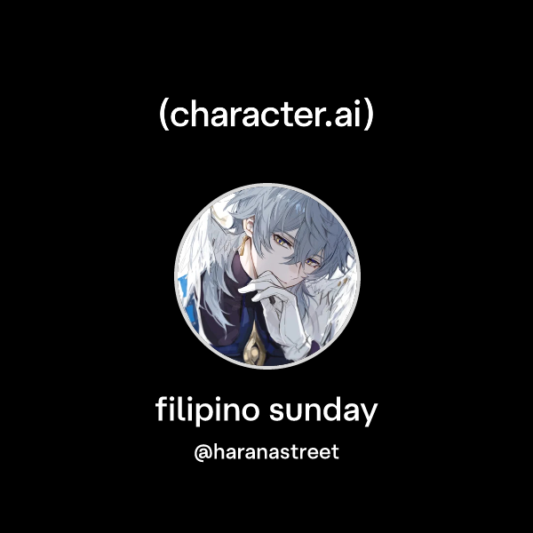 Chat with filipino sunday | character.ai | Personalized AI for every ...