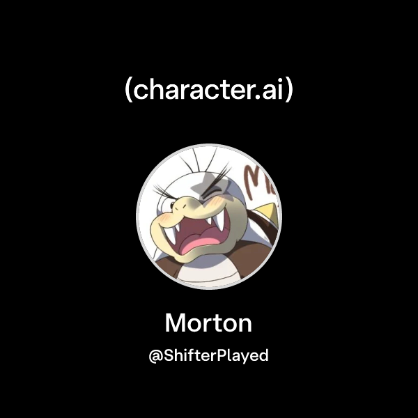 Chat with Morton | character.ai | AI Chat, Reimagined–Your Words. Your ...