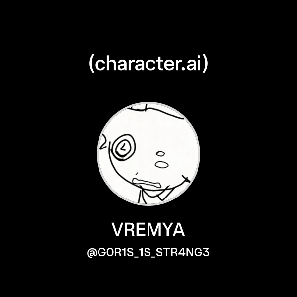 Chat with VREMYA | character.ai | Personalized AI for every moment of ...