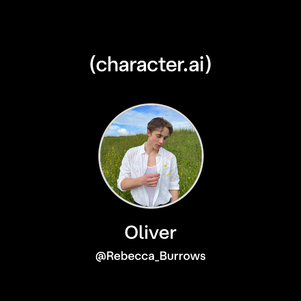 Chat with Oliver | character.ai | AI Chat, Reimagined–Your Words. Your ...