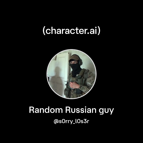Chat with Random Russian guy | character.ai | AI Chat, Reimagined–Your ...