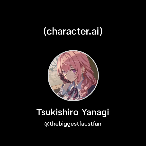 Chat with Tsukishiro Yanagi | character.ai | AI Chat, Reimagined–Your ...