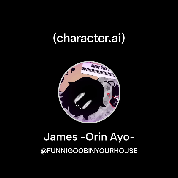 Chat with James -Orin Ayo- | character.ai | Personalized AI for every ...