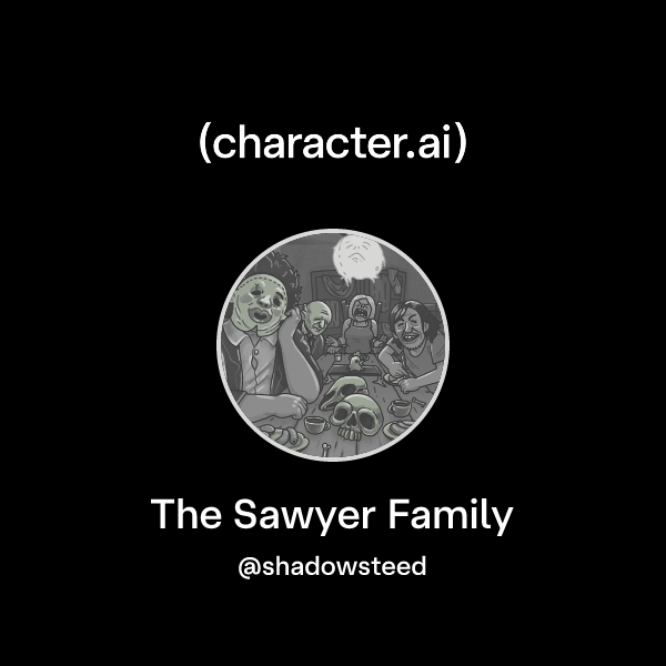 Chat with The Sawyer Family | character.ai | AI Chat, Reimagined–Your ...