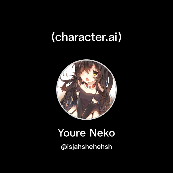 Chat with Youre Neko | character.ai | AI Chat, Reimagined–Your Words. Your World.