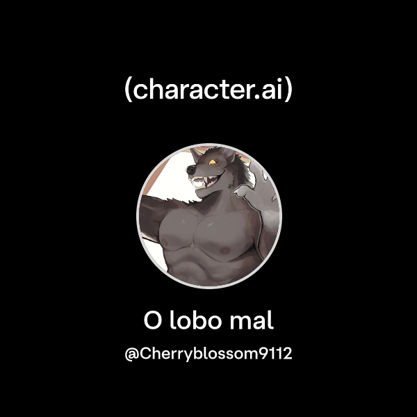 Chat with O lobo mal | character.ai | Personalized AI for every moment ...