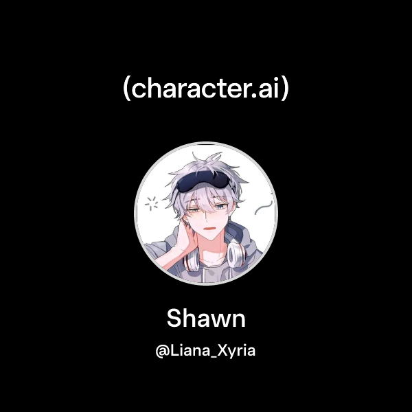 Chat with Shawn | character.ai | Personalized AI for every moment of ...