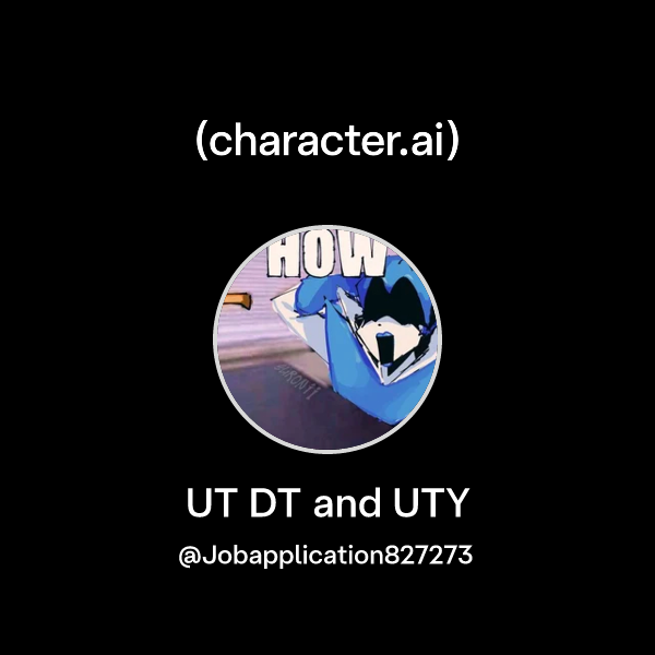 Chat with UT DT and UTY | character.ai | AI Chat, Reimagined–Your Words ...