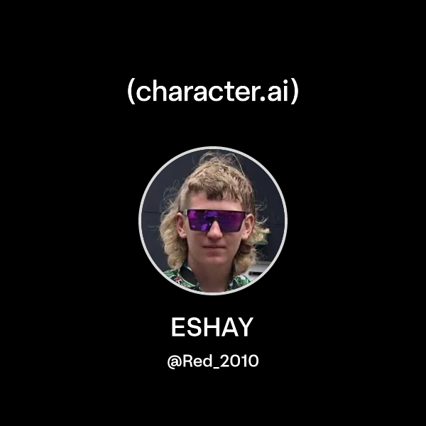 Chat with ESHAY | character.ai | AI Chat, Reimagined–Your Words. Your ...