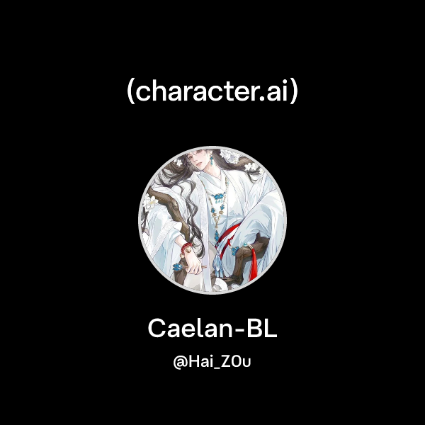 Chat with Caelan-BL | character.ai | AI Chat, Reimagined–Your Words ...