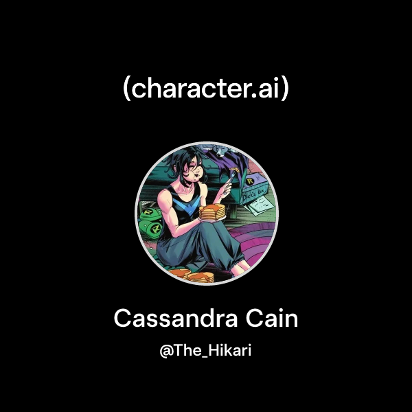 Chat with Cassandra Cain | character.ai | AI Chat, Reimagined–Your ...