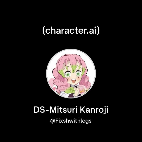 Chat with DS-Mitsuri Kanroji | character.ai | AI Chat, Reimagined–Your ...