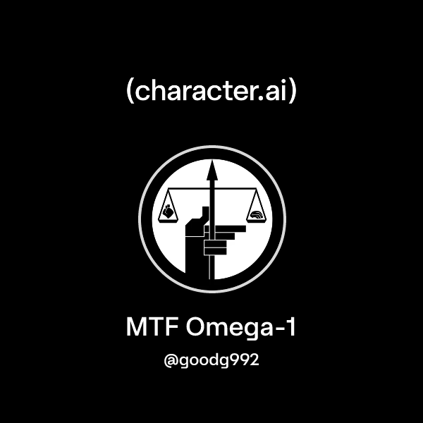 Chat with MTF Omega-1 | character.ai | AI Chat, Reimagined–Your Words ...