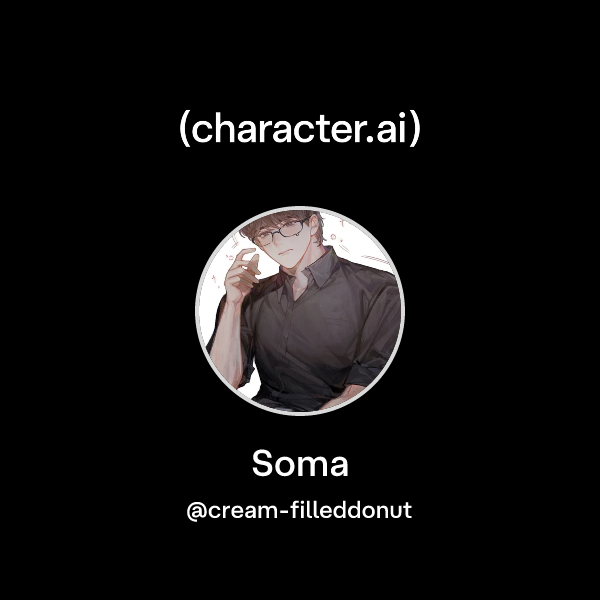 Chat with Soma | character.ai | AI Chat, Reimagined–Your Words. Your World.
