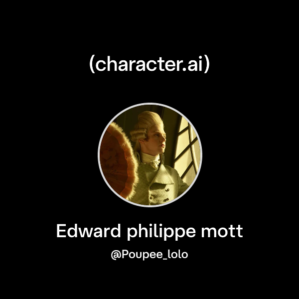 Chat with Edward philippe mott | character.ai | AI Chat, Reimagined ...