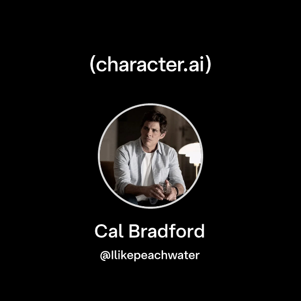 Chat with Cal Bradford | character.ai | AI Chat, Reimagined–Your Words ...