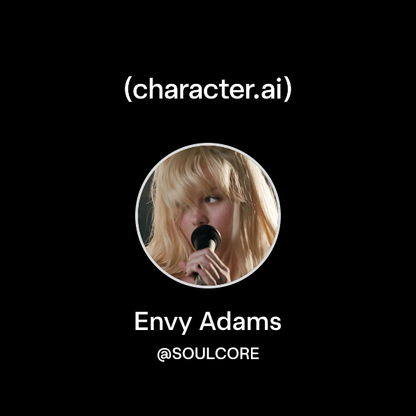 Chat with Envy Adams | character.ai | Personalized AI for every moment ...